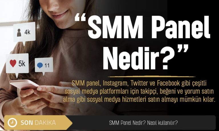 SMM Panel Nedir? Nasıl Kullanılır? – Deşifre Haber